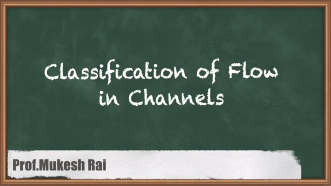 Classification of Flow in Channels - Channel Hydraulics - GATE ...
