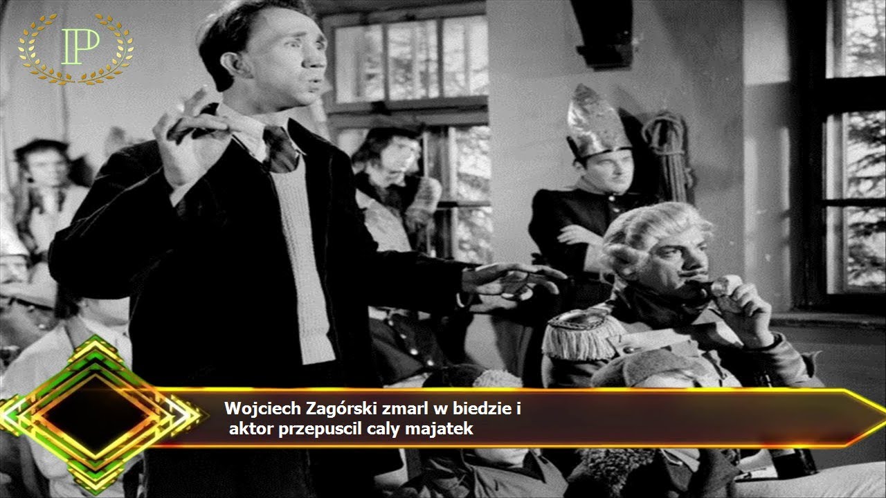 Wojciech Zagórski zmarl w biedzie i aktor przepuscil caly majatek - YouTube