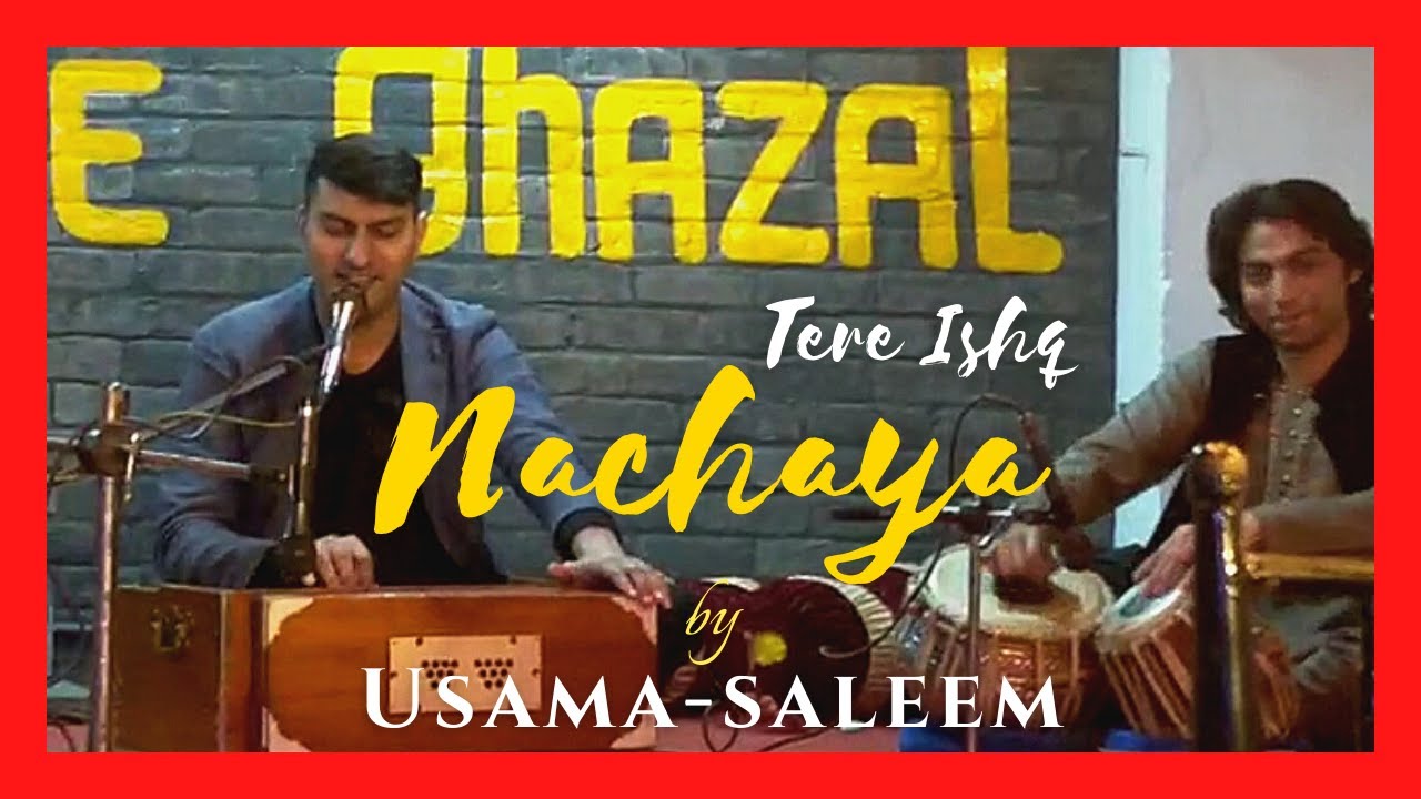 Teray Ishq Nachaya | Baba Bhullay Shah | Usama Saleem | Live | Sufi ...