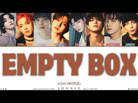 ATEEZ (에이티즈) 'Empty Box' Lyrics (Color Coded Lyrics Han/Rom/Eng) - YouTube