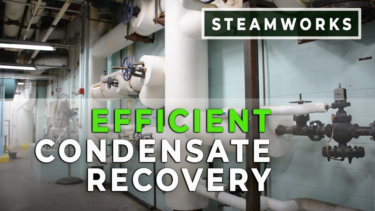 Effectively Capturing Condensate for Increased Boiler Room Efficiency ...