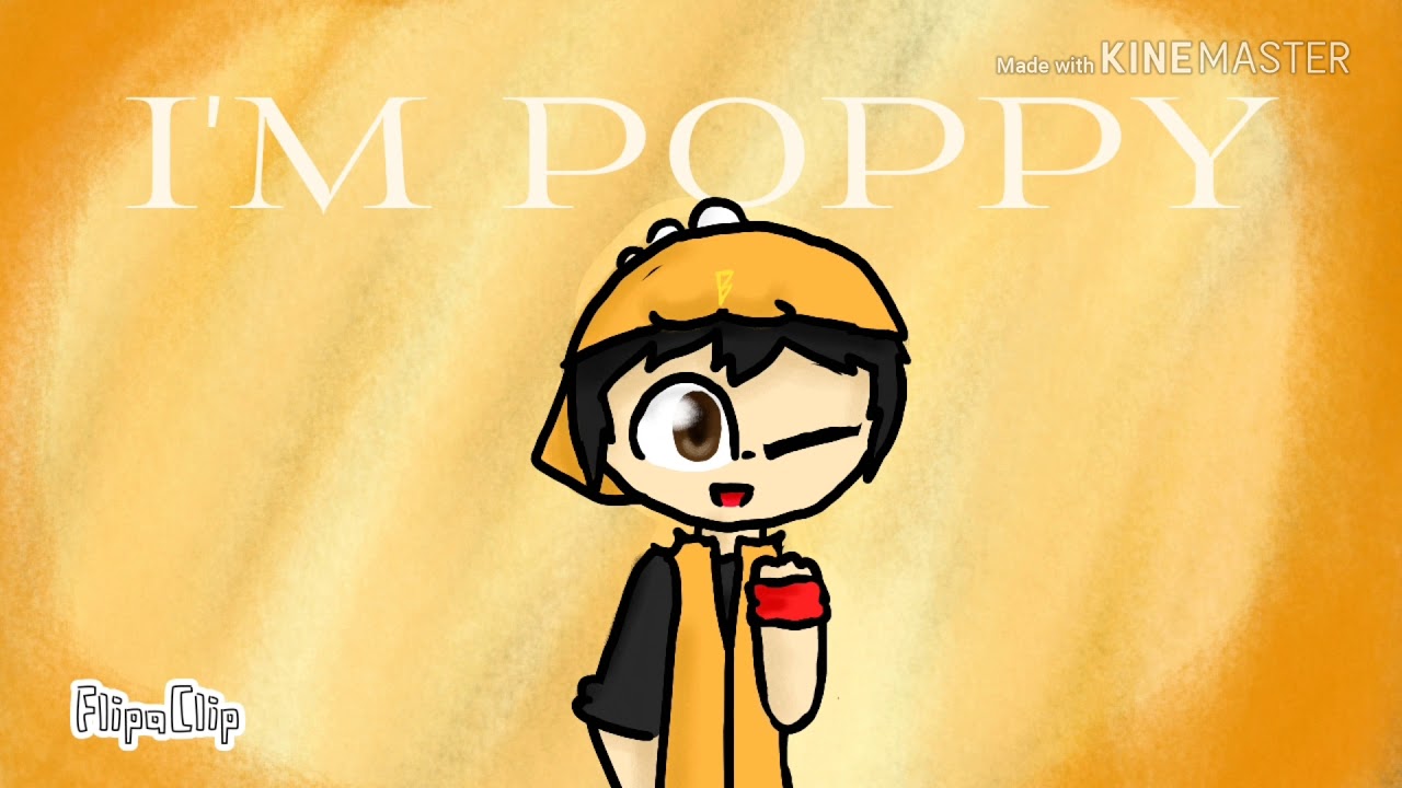 I'm Poppy meme - YouTube