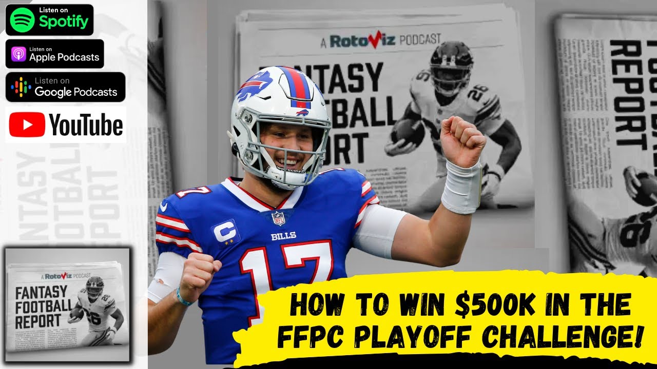 How To Win $500K In The FFPC Playoff Challenge! The Fantasy Football ...