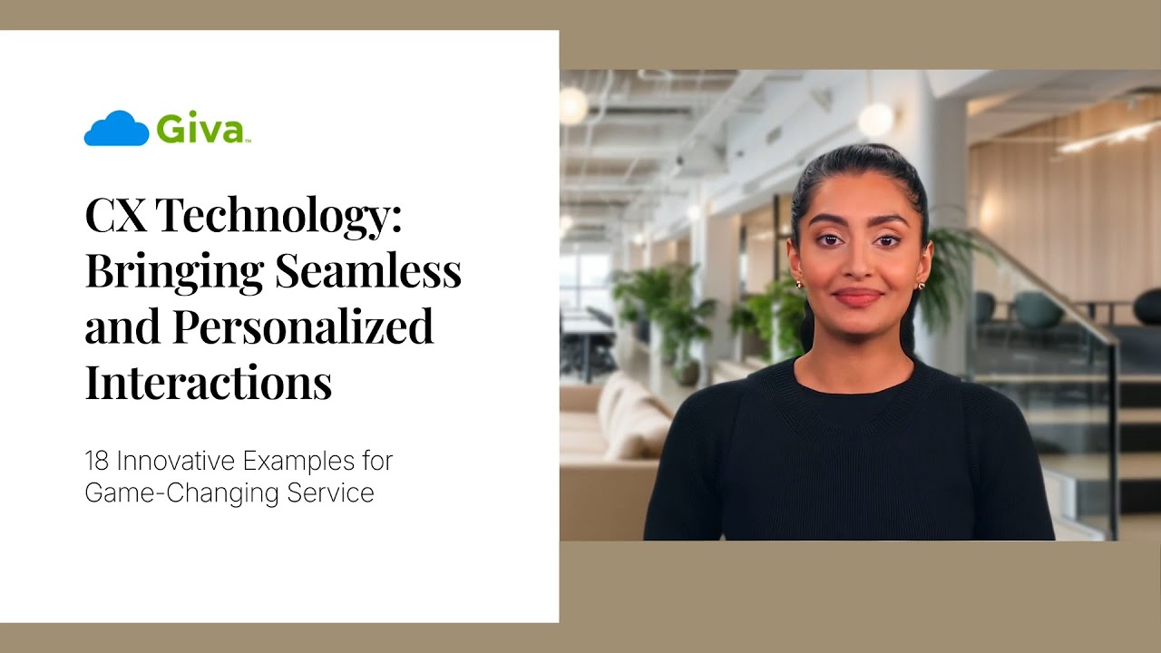 CX Technology: Bringing Seamless and Personalized Interactions - YouTube