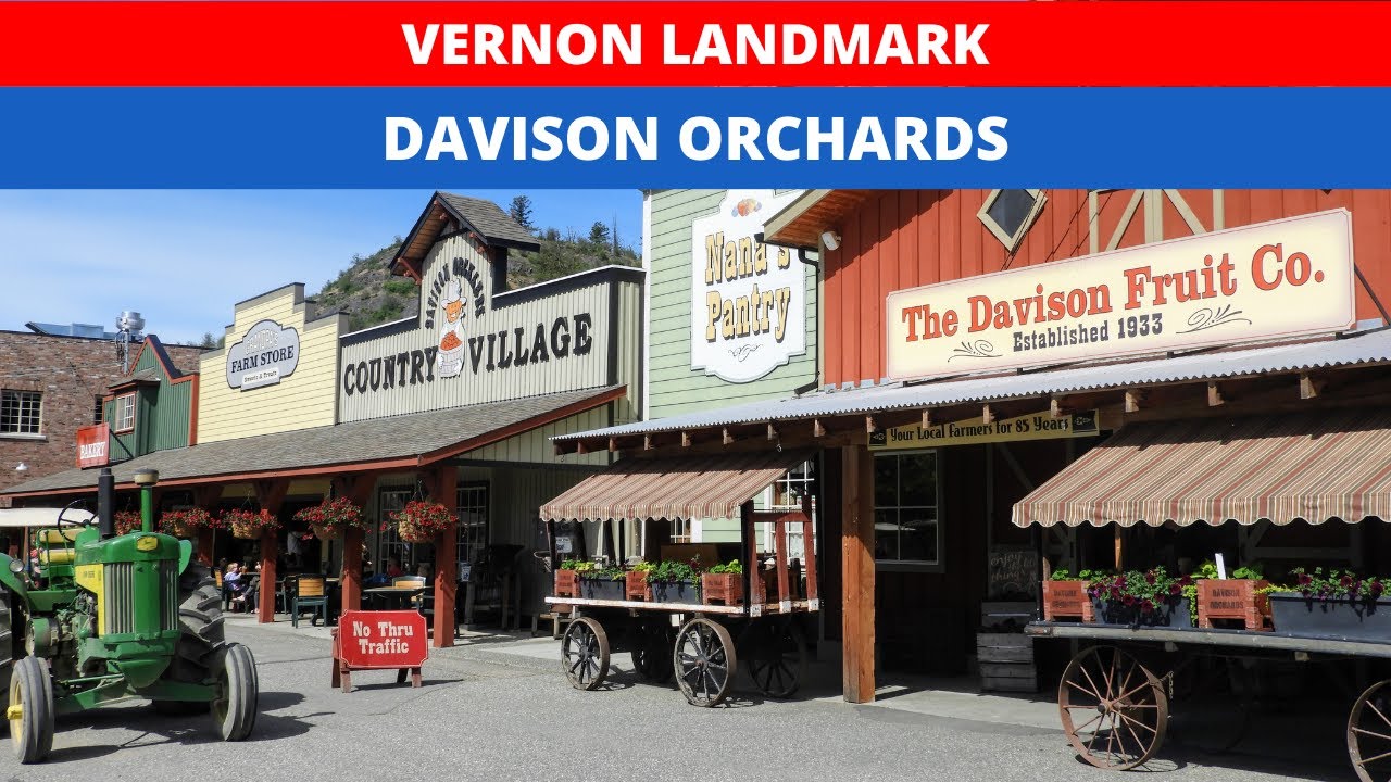 Davison Orchards - A Vernon BC Landmark - YouTube