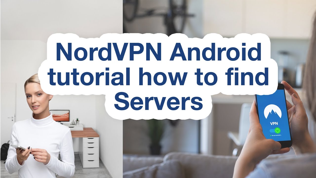 NordVPN Android tutorial how to find Servers | VPN Guide - YouTube