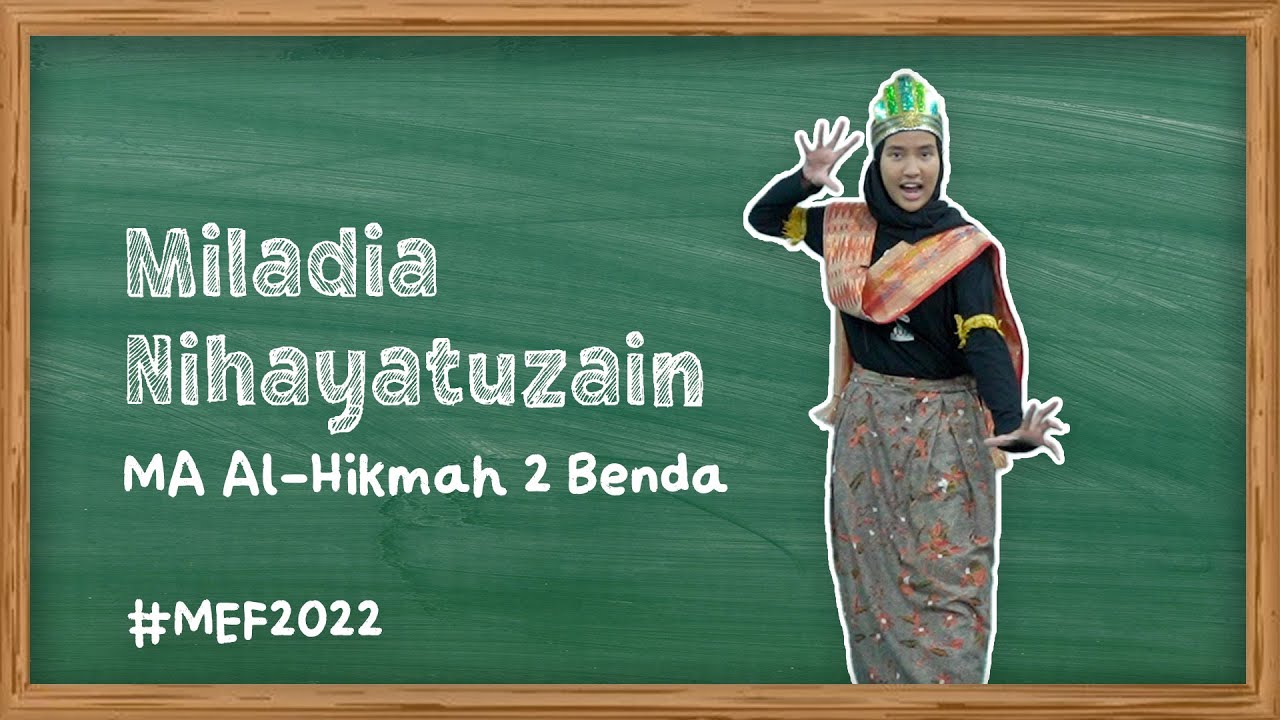 MEF2022 STORY TELLING - Miladia Nihayatuzain - MA AL Hikmah 2 Benda ...