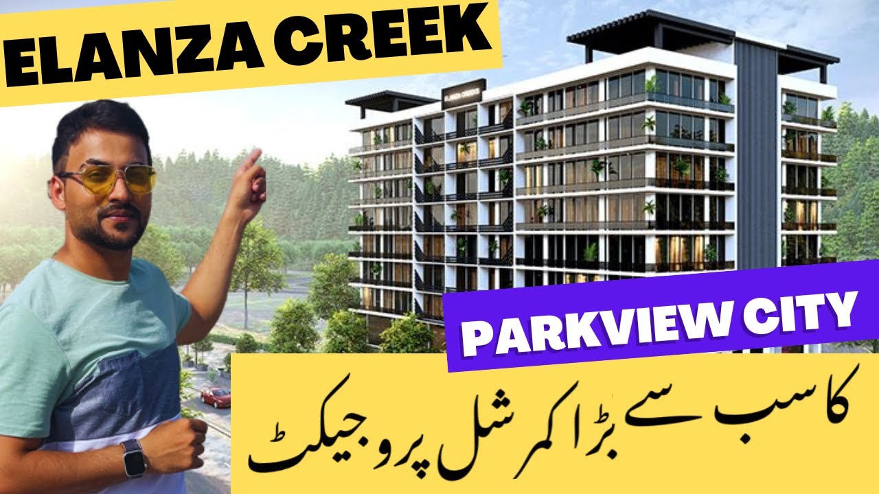 Parkview City Islamabad Latest Update | ELANZA CREEK Commercial Tower ...