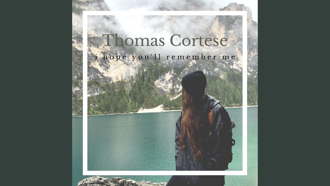 I Hope You'll Remember Me - YouTube