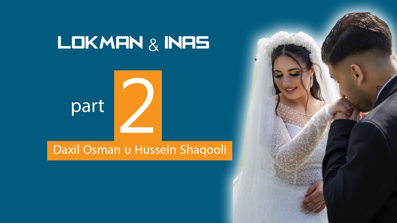 Lokman & Inas Part (2) Daxil Osman u Hussein Shaqooli by Timan Video - YouTube