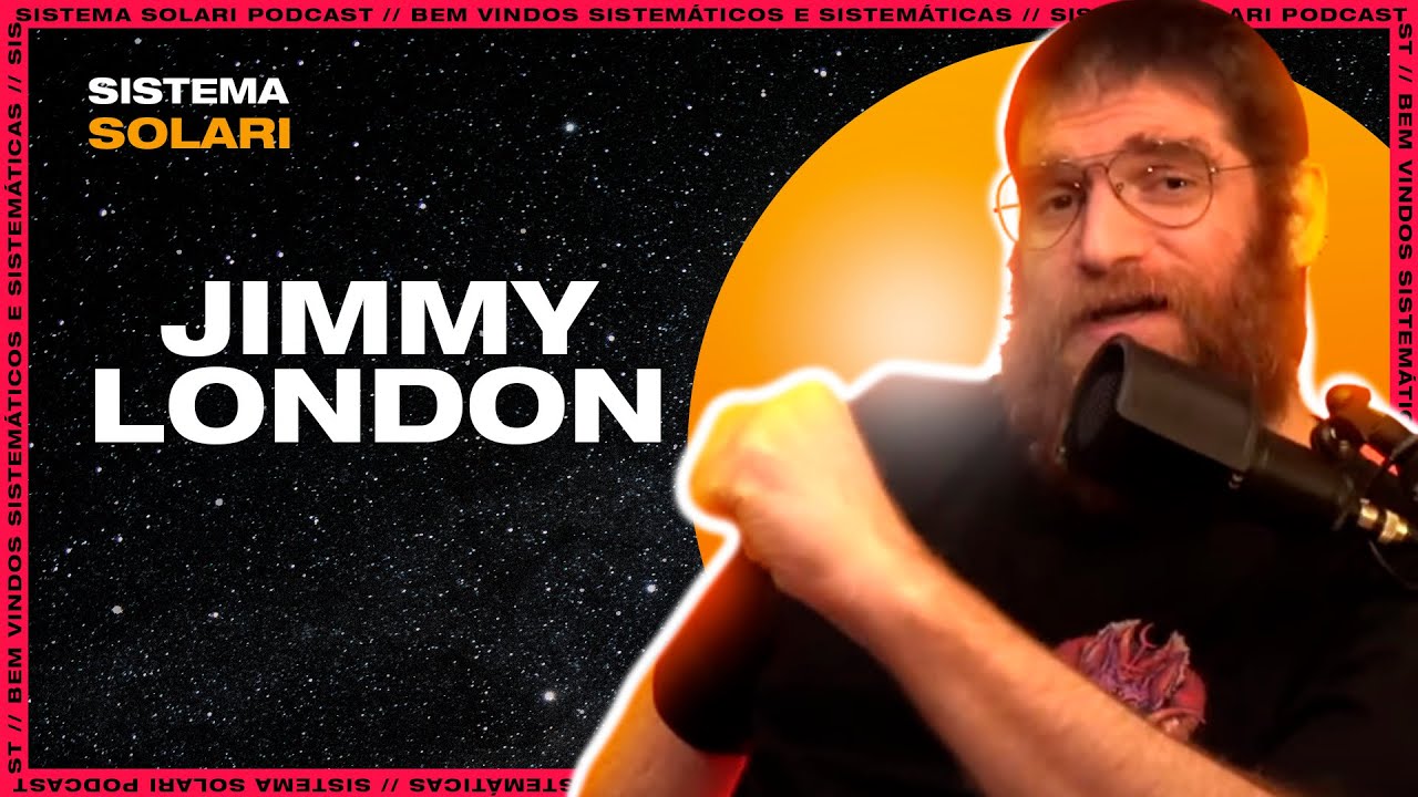 JIMMY LONDON . Sistema Solari PODCAST #138 - YouTube