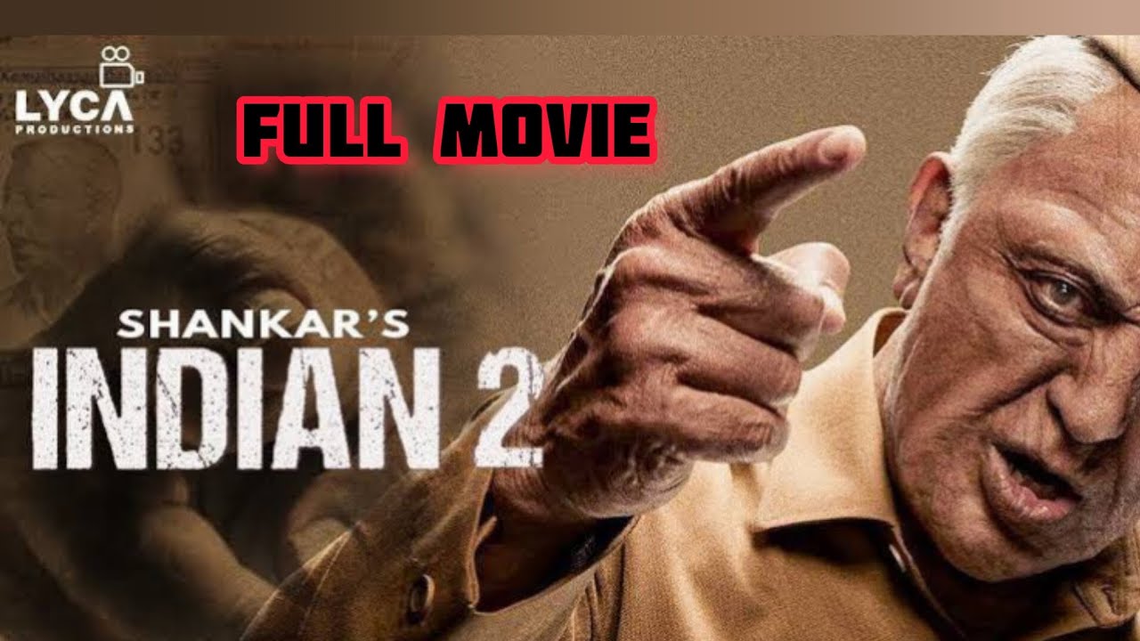 Indian 2 - Full Movie / இந்தியன் - 2 || KamalHasan || Siddharth ...