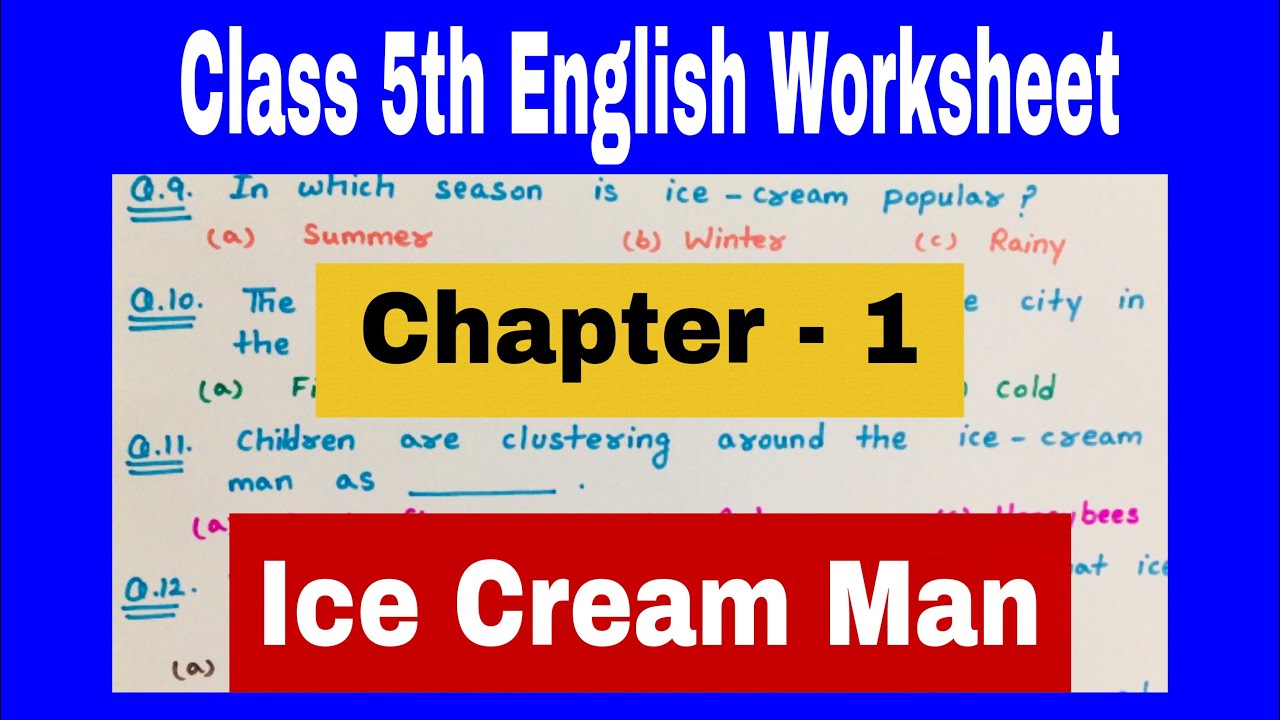 English worksheet class 5th || Chapter - 1 Ice Cream Man || - YouTube
