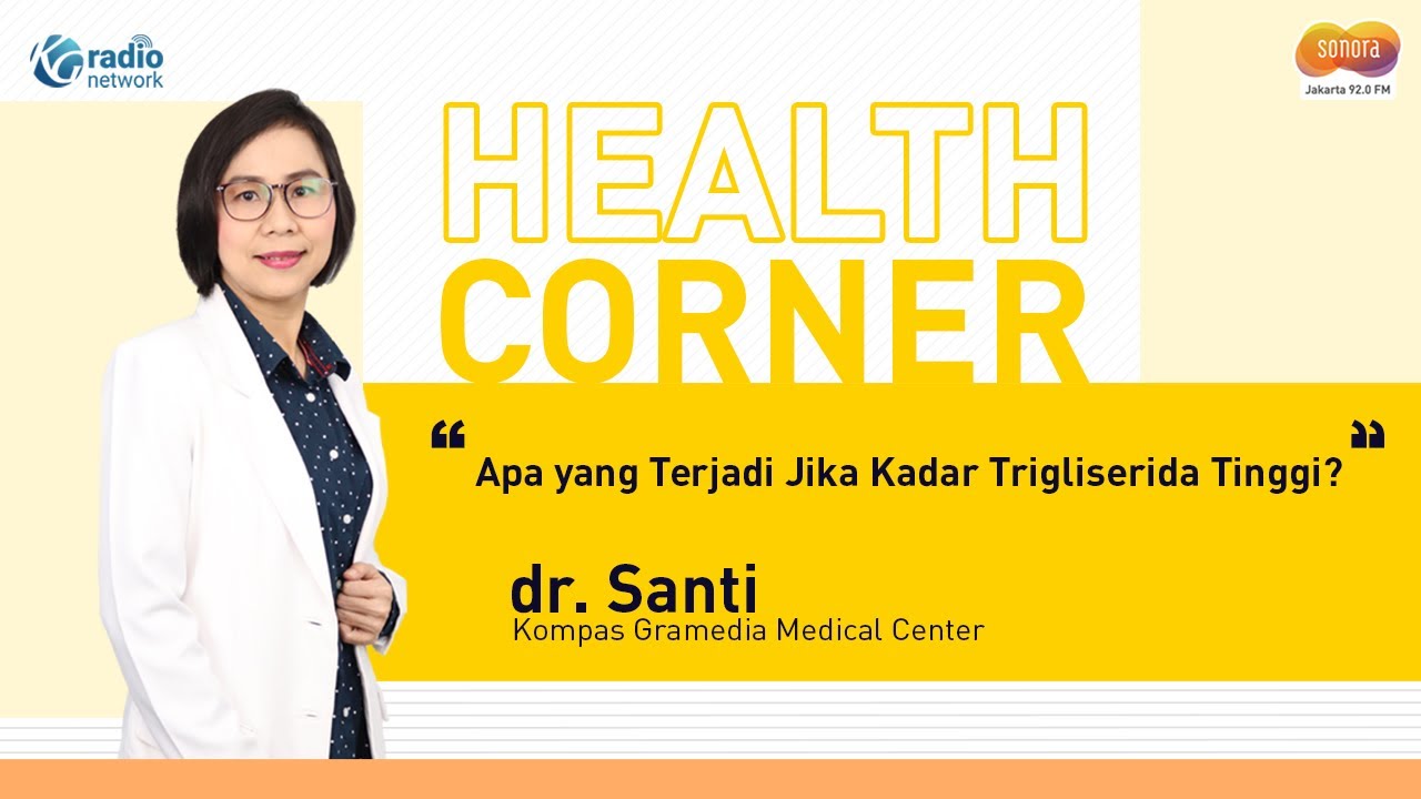 Apa yang Terjadi Jika Kadar Trigliserida Tinggi? || Health Corner - YouTube