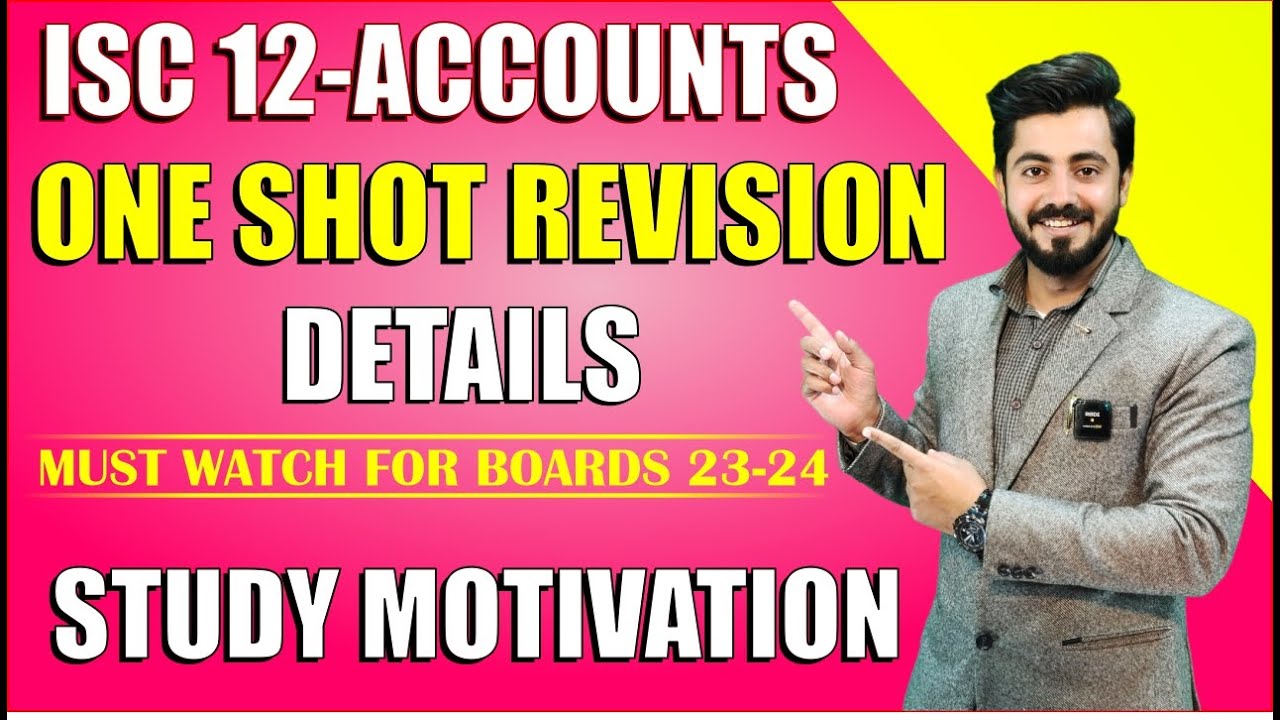 ONE SHOT REVISION|DETAILS|STUDY MOTIVATION|ISC ACCOUNTS|BOARDS 23-24 - YouTube