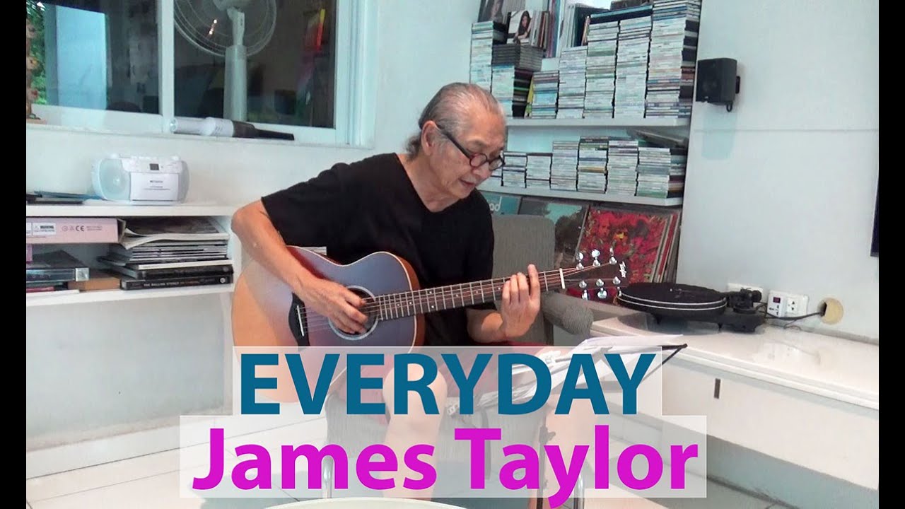 Everyday (Lyrics & Chords) - James Taylor 1985 Cover by Flint - YouTube