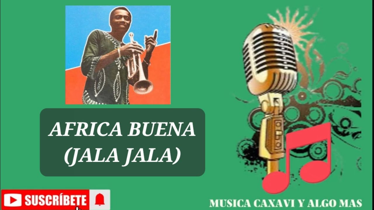 AFRICA BUENA (JALA JALA) SALSA AFRICANA - YouTube