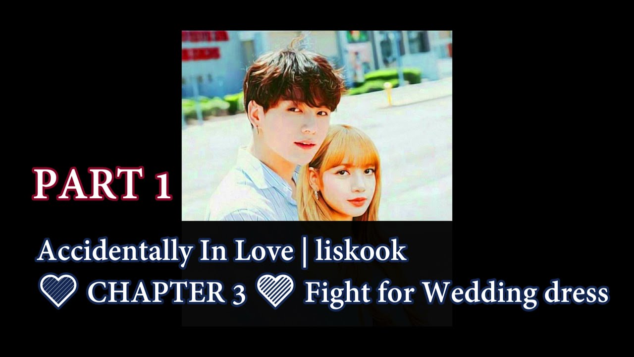 [Liskook ff]''Accidentally In Love'' CHAPTER 3 - Fight for Wedding ...