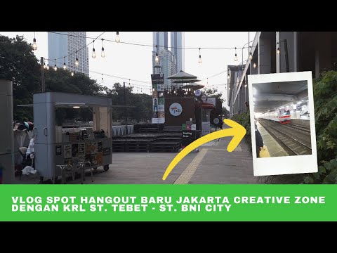 Cara Mudah Akses ke Spot Terbaru Jakarta Creative Zone Riverside dari St. Tebet dengan KAI Commuter