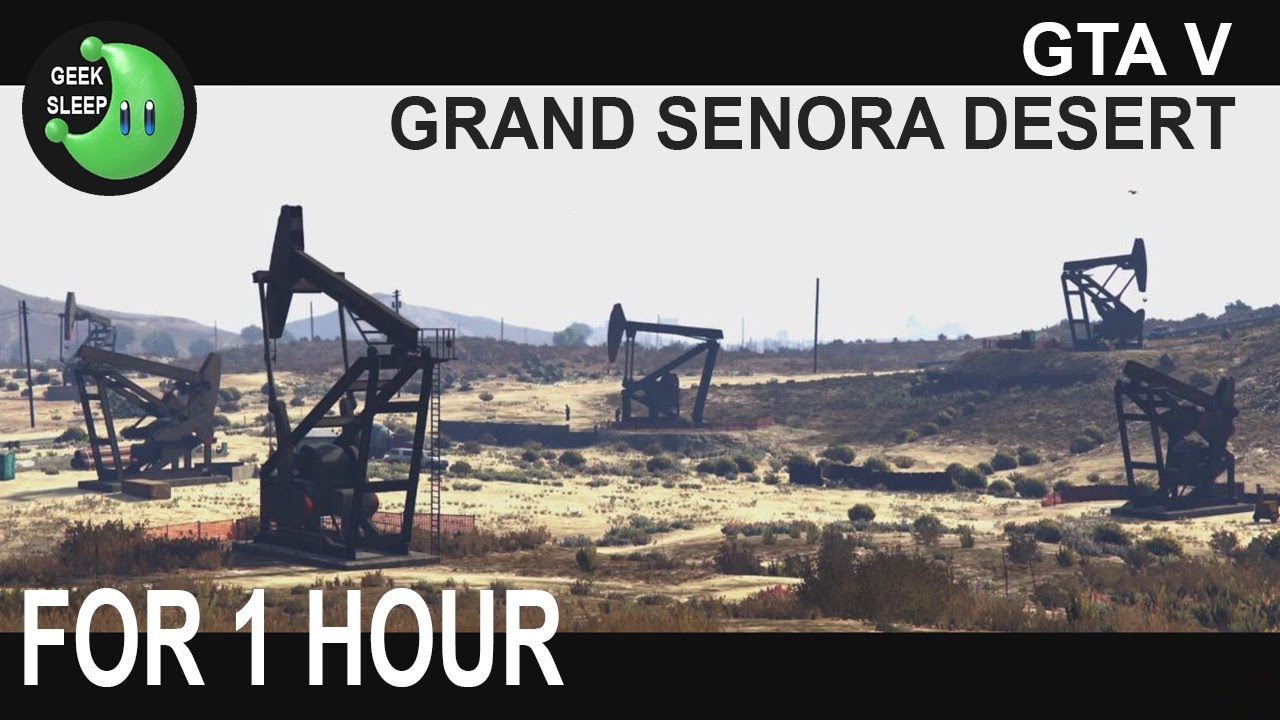 Grand Theft Auto V - Grand Senora Desert FOR 1 HOUR - YouTube