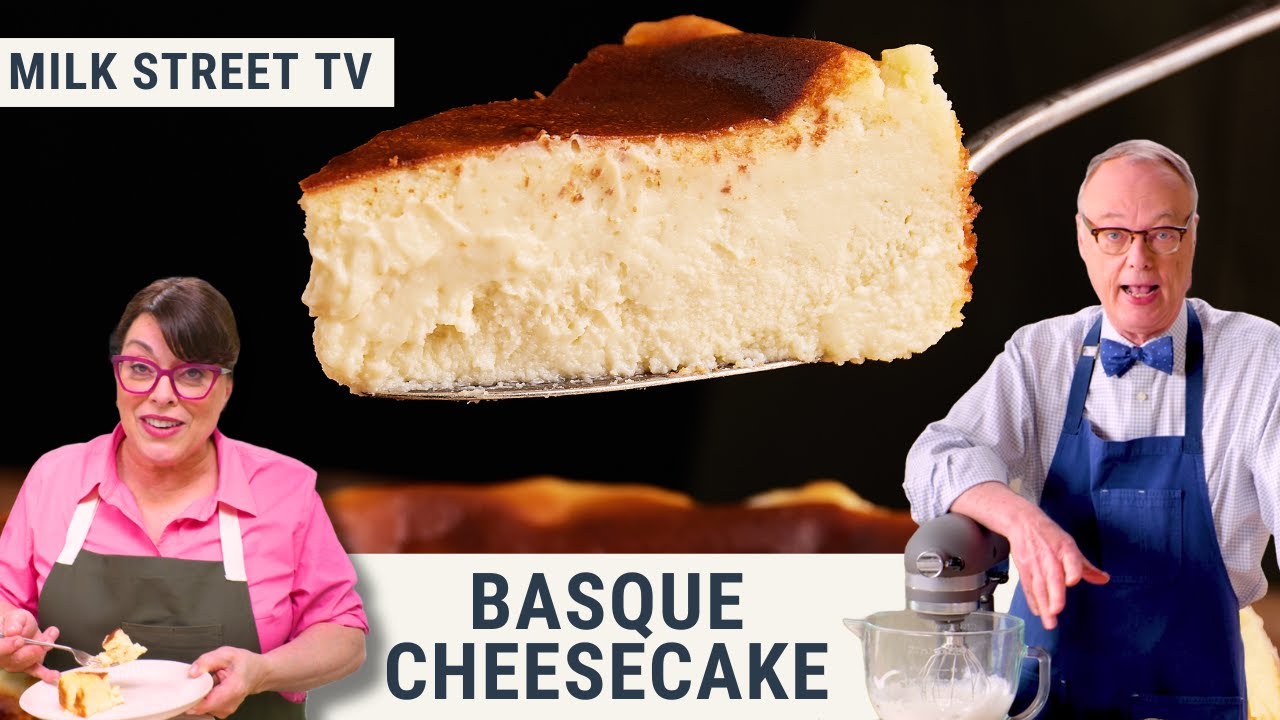 Basque Cheesecake | Milk Street TV Season 8, Episode 16 - YouTube