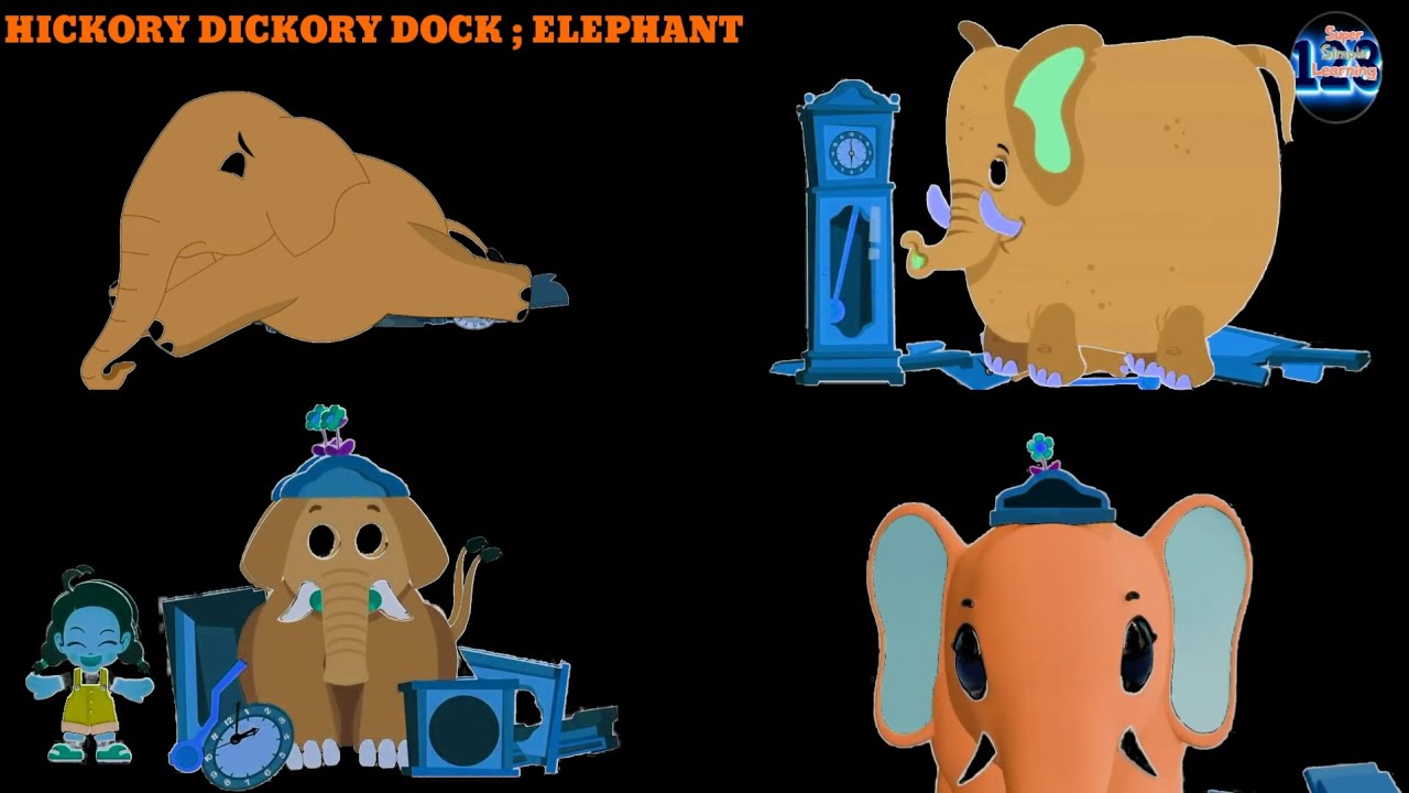 HICKORY DICKORY DOCK || 4 LEGEND ELEPHANT BREAKS THE CLOCK - YouTube