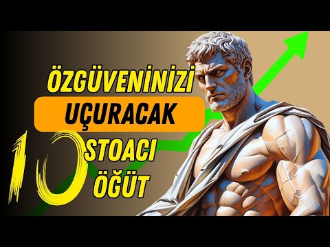 Özgüveninizi Arşa Çıkaracak 10 Stoacı Öğüt