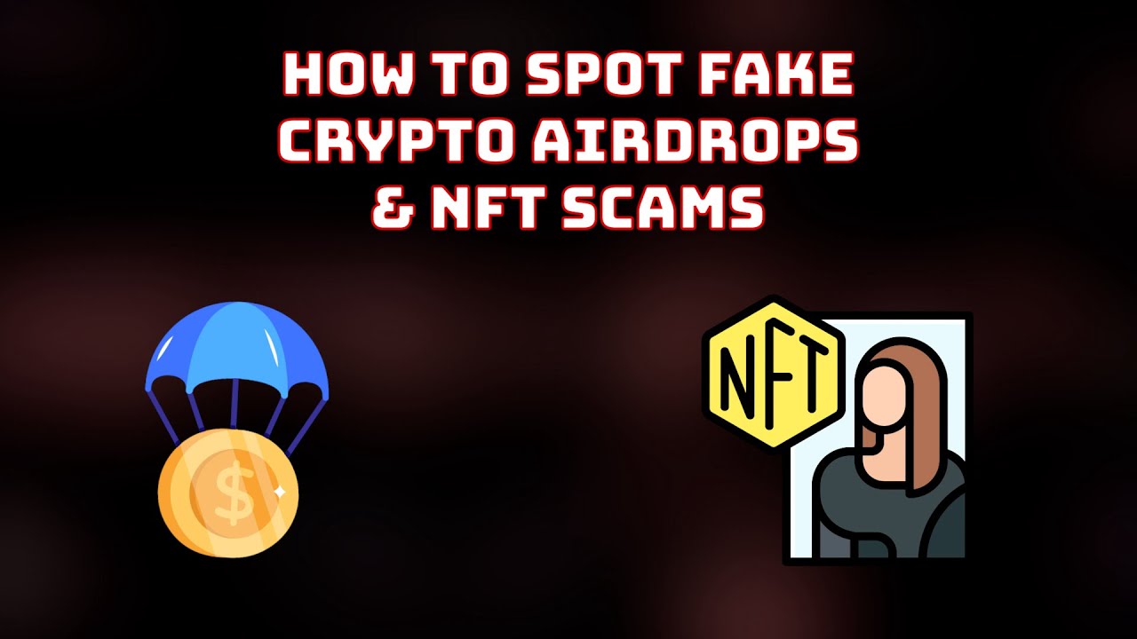 How to Spot Fake Crypto Airdrops & NFT Scams | AML Incubator - YouTube