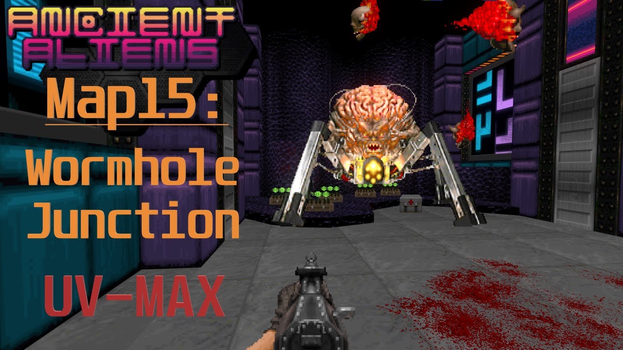 Doom Ancient Aliens [Map 15 Wormhole Junction UV-MAX] Walkthrough - Go IT