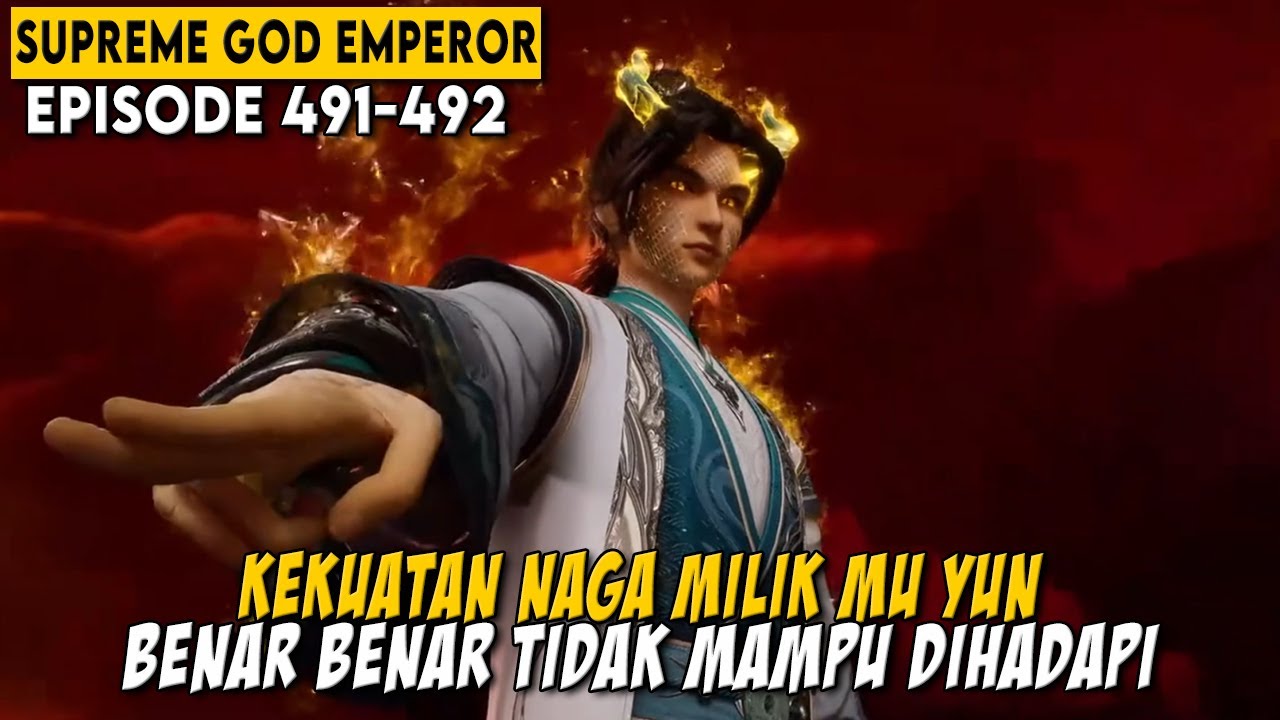 MU YUN MENGAMUK DENGAN MODE NAGA - Alur Cerita Donghua Supreme God ...