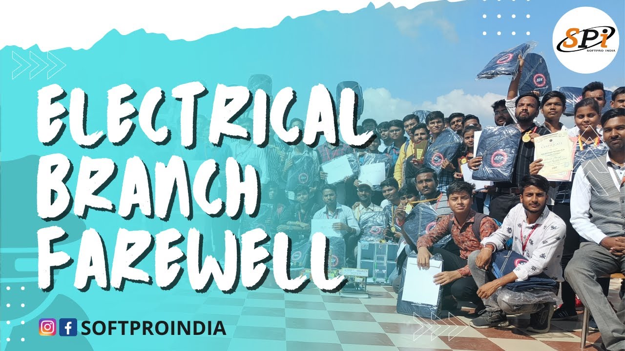 Farewell 2022 | Electrical Branch | Softpro SummerFest | Lucknow ...