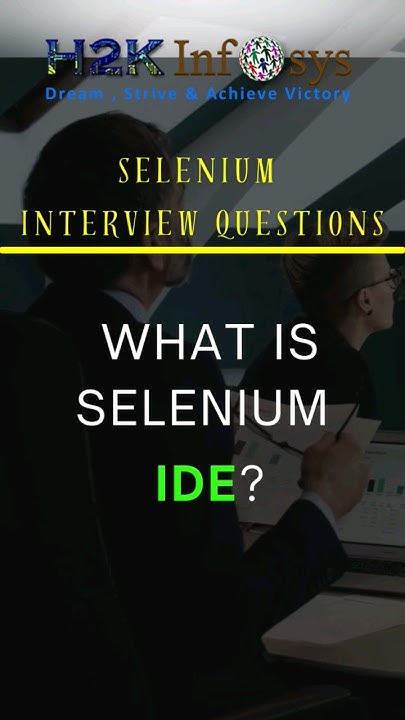 Selenium interview questions | What is Selenium IDE? | H2K Infosys ...
