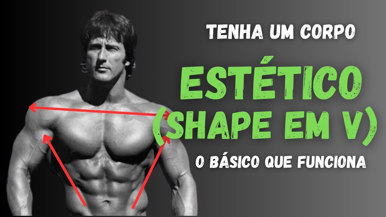 Como ter um corpo estético (SHAPE EM V) - YouTube