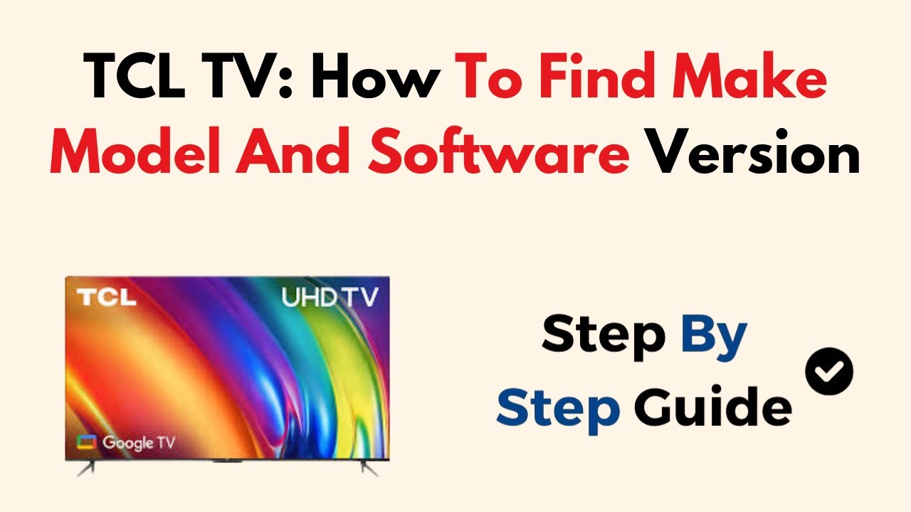 TCL TV: How To Find Make Model And Software Version - YouTube