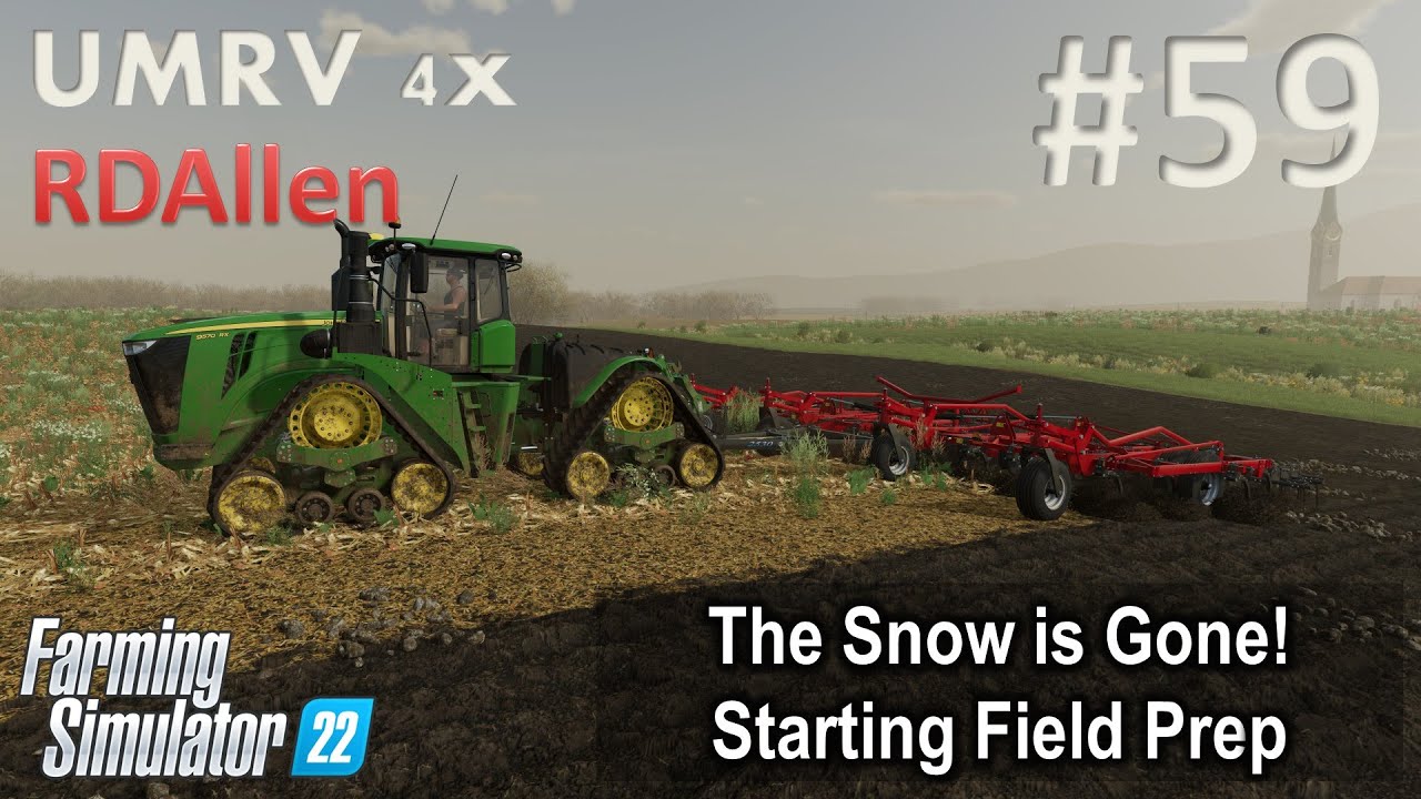 The Snow is Gone!! | E59 Upper Mississippi River Valley | Farming ...