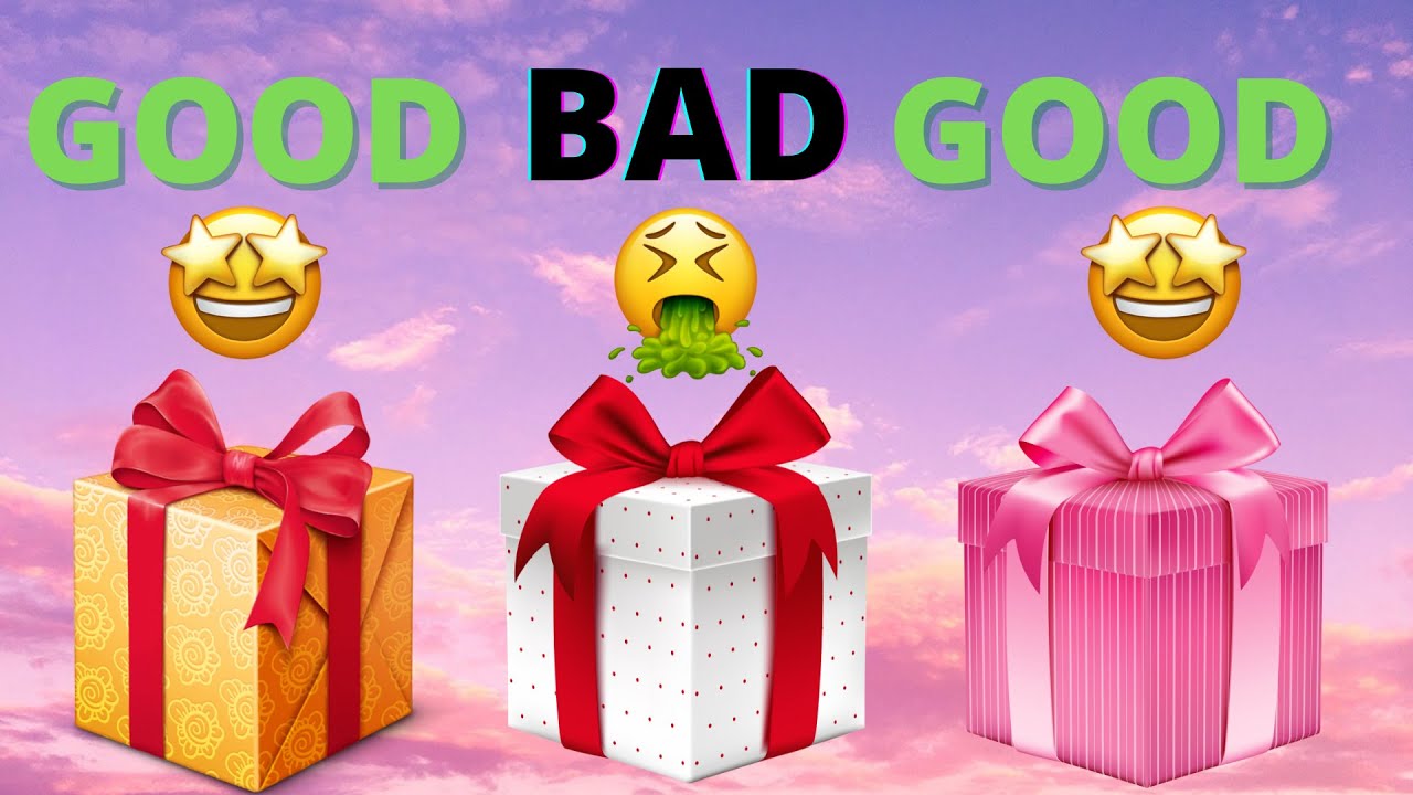 CHOOSE YOUR GIFT. GOOD OR BAD. ELIGE TO REGALO. GOOD VS BAD - YouTube