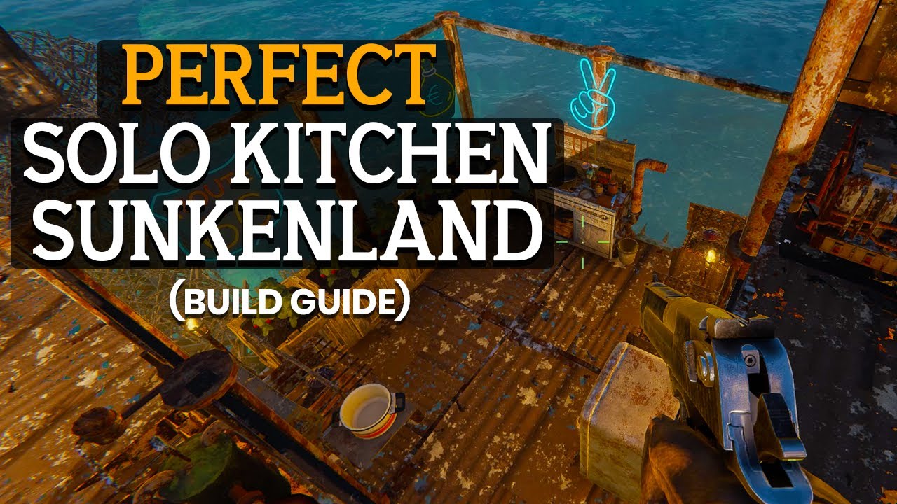 Sunkenland: Perfect Solo Kitchen For Beginners With A View In ...