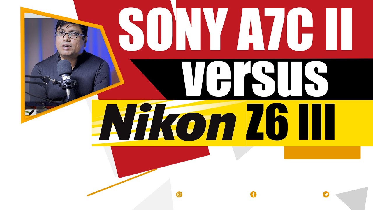 Nikon Z6 III vs Sony A7C II | Which one is the best? - YouTube