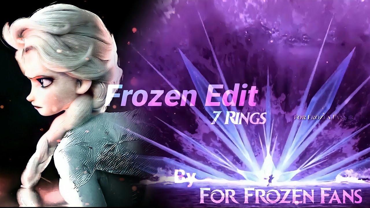 Elsa Badass Edit ll 7 Rings - YouTube
