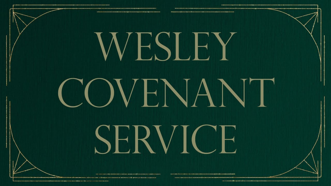 January 5 2025 Wesley Covenant Online Service - YouTube