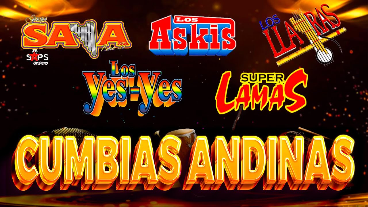 LOS LLAYRAS, GRUPO SAYA, LOS ASKIS, LOS YES YES Y MAS -MIX CUMBIAS ...