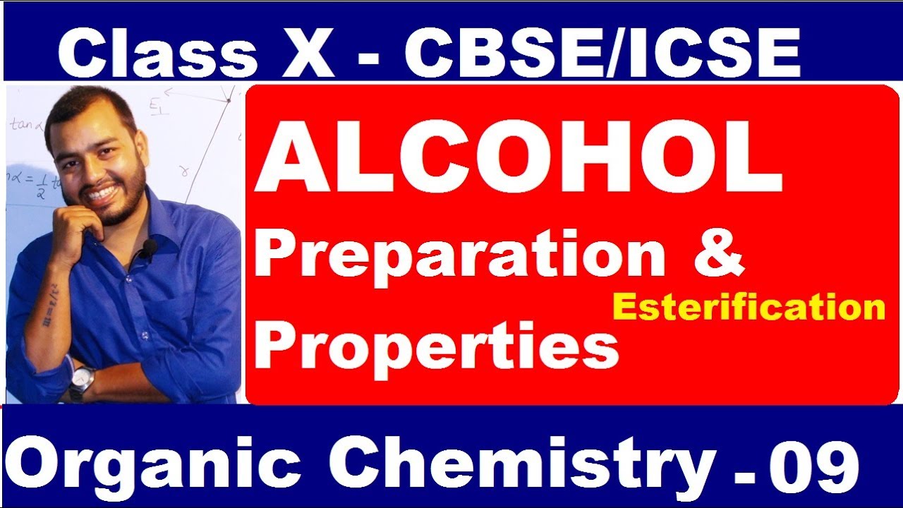 Organic 09 ALCOHOL ICSE CBSE CLASS 10 CHEMISTRY EStEriFiCaTiOn organic-09-alcohol-icse-cbse-class-10-chemistry-esterification