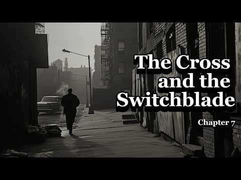 The Cross and the Switchblade Audiobook by David Wilkerson | Chapter 7 ...