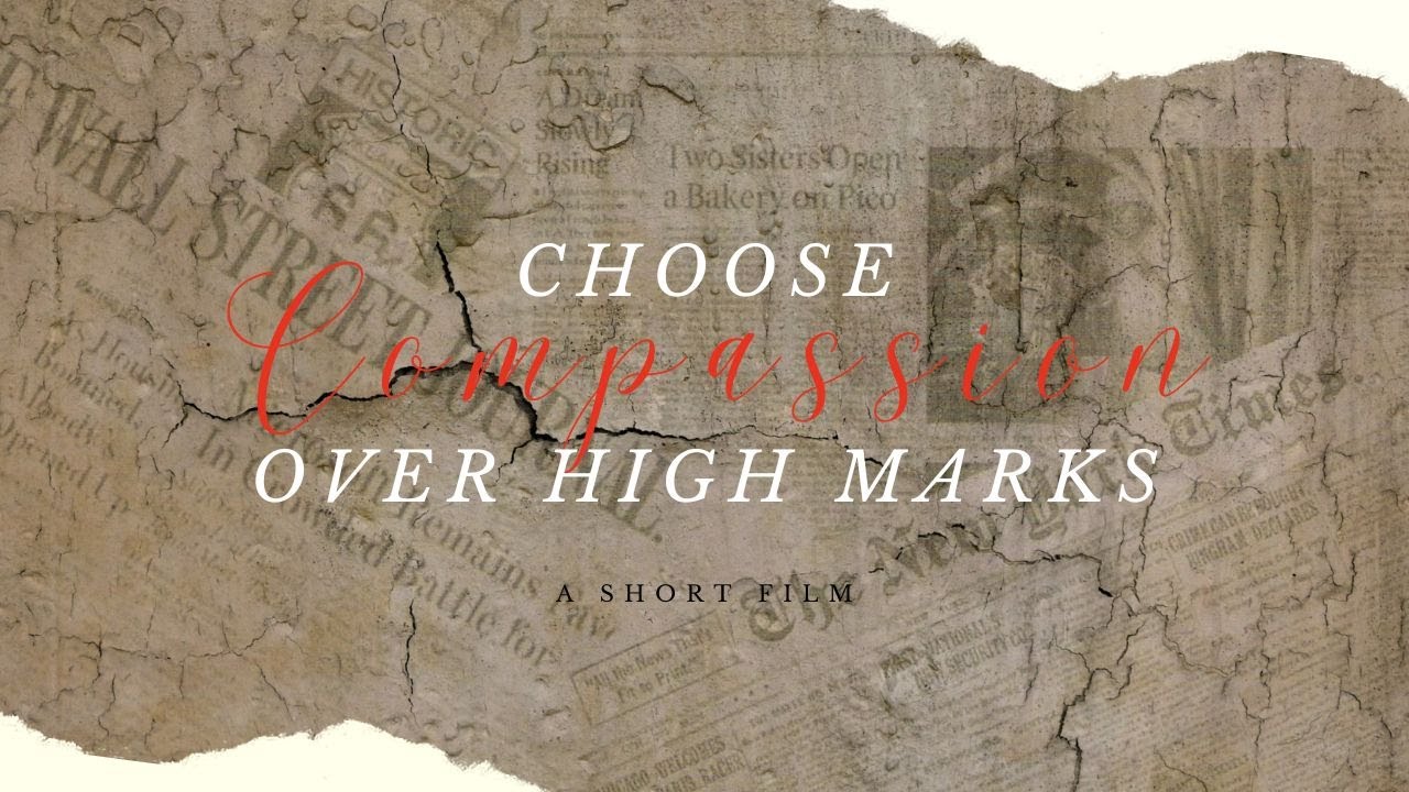 Choose Compassion Over High Marks - Short Film | Gepcom - Elijah - YouTube
