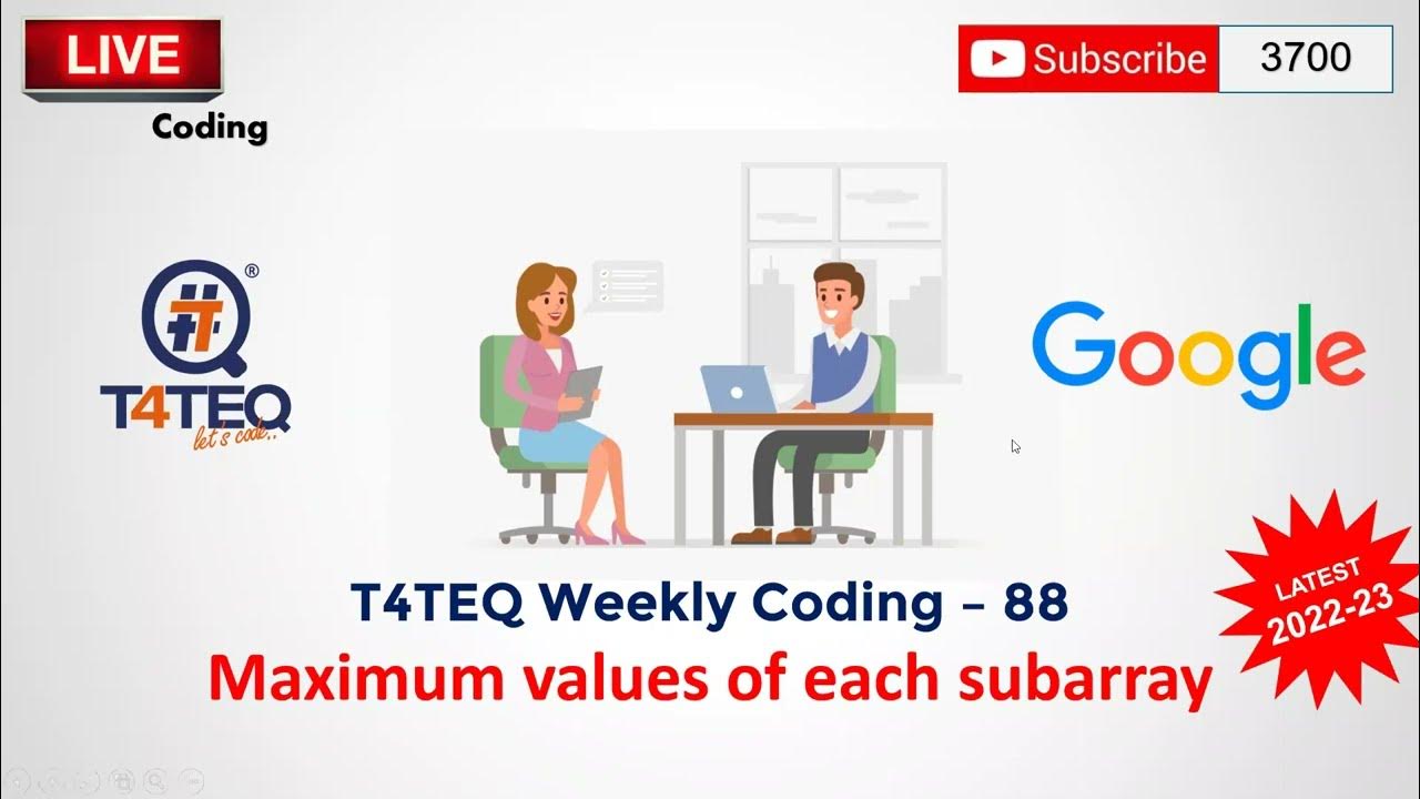 TWC - 88 - GOOGLE INTERVIEW QUESTIONS - Maximum values of each subarray - YouTube