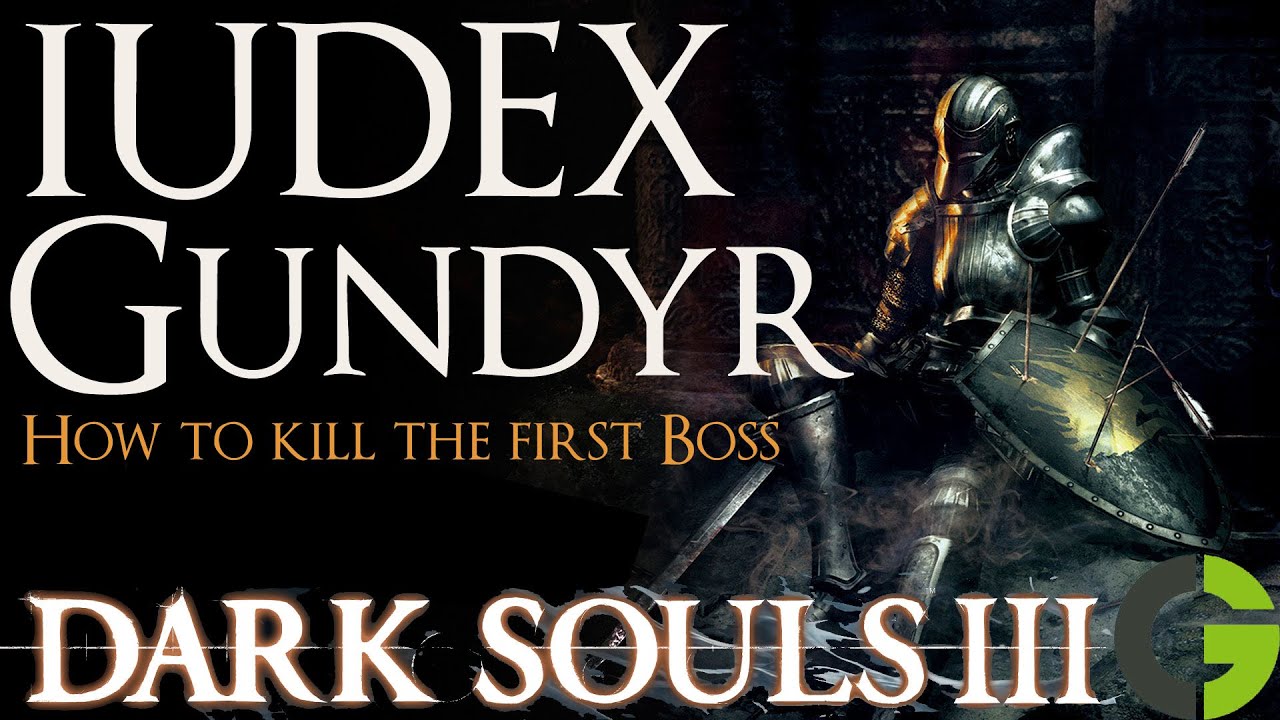 Dark Souls 3 Iudex Gundyr Boss Guide - YouTube