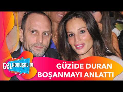 Güzide Duran’dan Boşanma Açıklaması! | Gel Konuşalım 280. Bölüm
