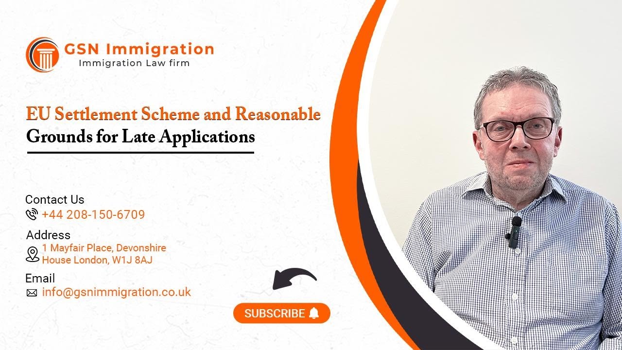 EU SETTLEMENT SCHEME AND REASONABLE GROUNDS FOR LATE APPLICATIONS - YouTube