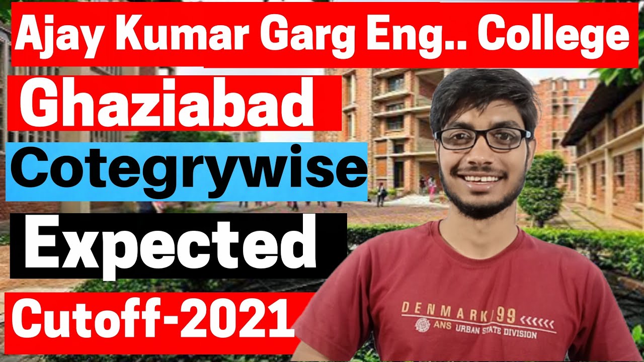 Ajay Kumar Garg Engineering College GhaziabadCutoff Through Jee ...