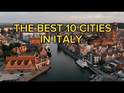 Top 10 Italian Cities Must Visit : Discover the Splendor of Italy - YouTube